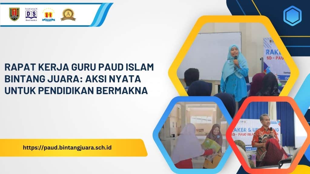 √ Rapat Kerja Guru PAUD Islam Bintang Juara: Aksi Nyata untuk ...